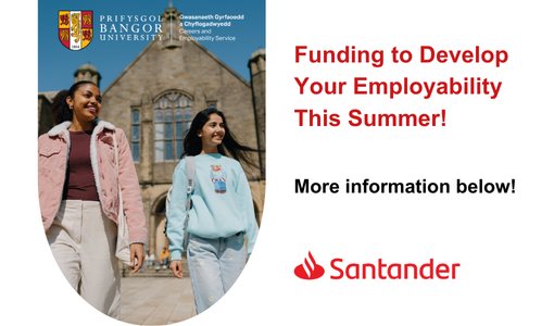 Santander Scholarship | Summer Employability Fund 2025 | Bangor ...